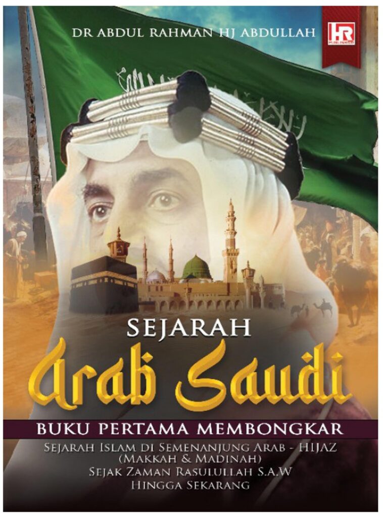 Menguak Jejak Negeri Dua Kota Suci: Resensi Buku Sejarah Arab Saudi ...