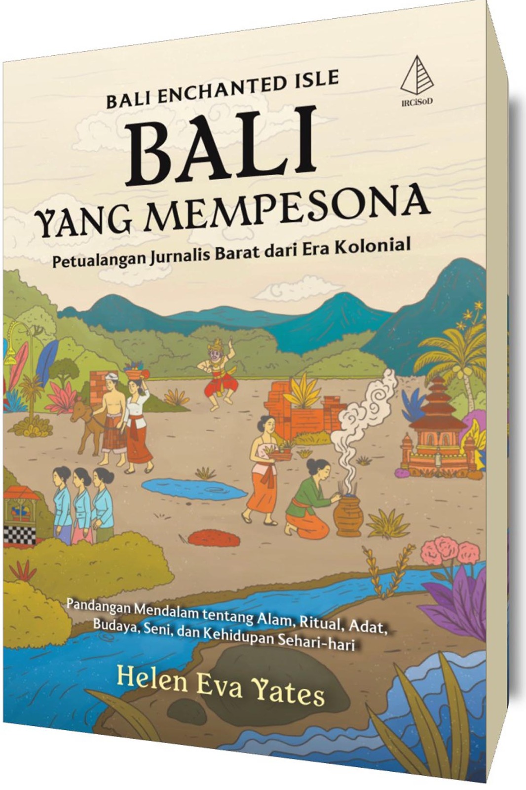 Bali Enchanted Isle – Bali yang Mempesona: Membaca Bali dari Mata ...